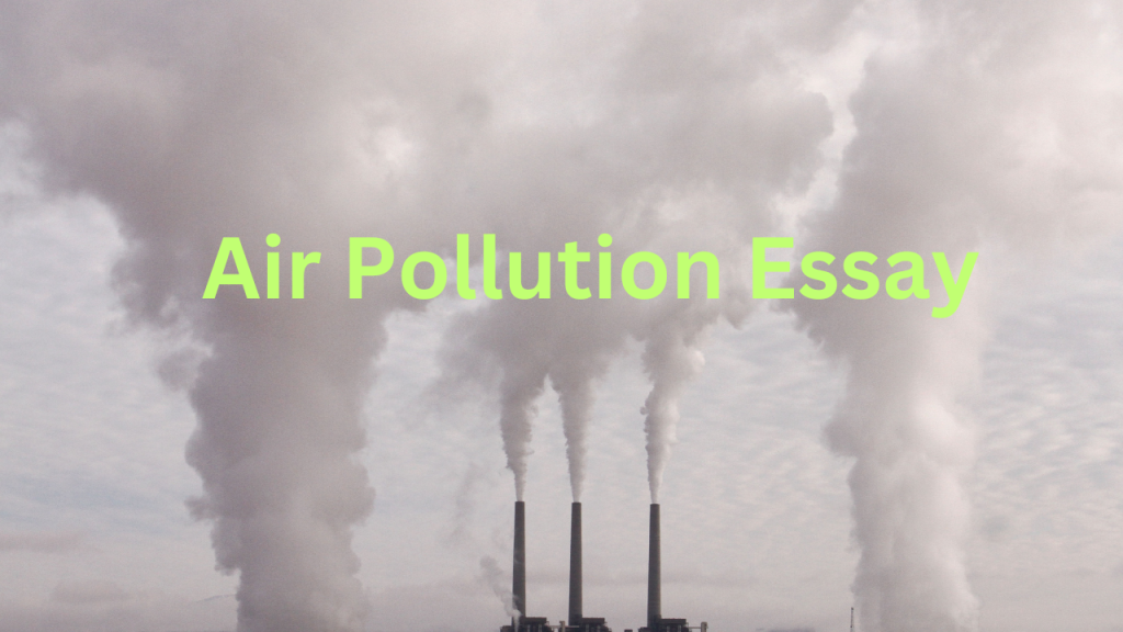The Devastating Effects In Comprehensive: Air Pollution Essay ...