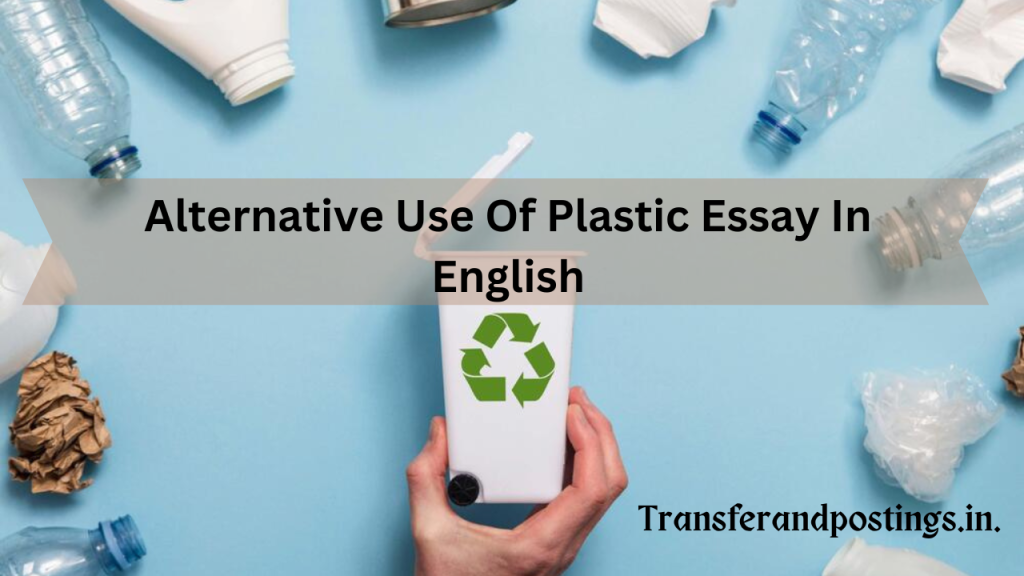 Alternative Use Of Plastic Essay In English: An Alternative Approach to Reducing Plastic Waste ...