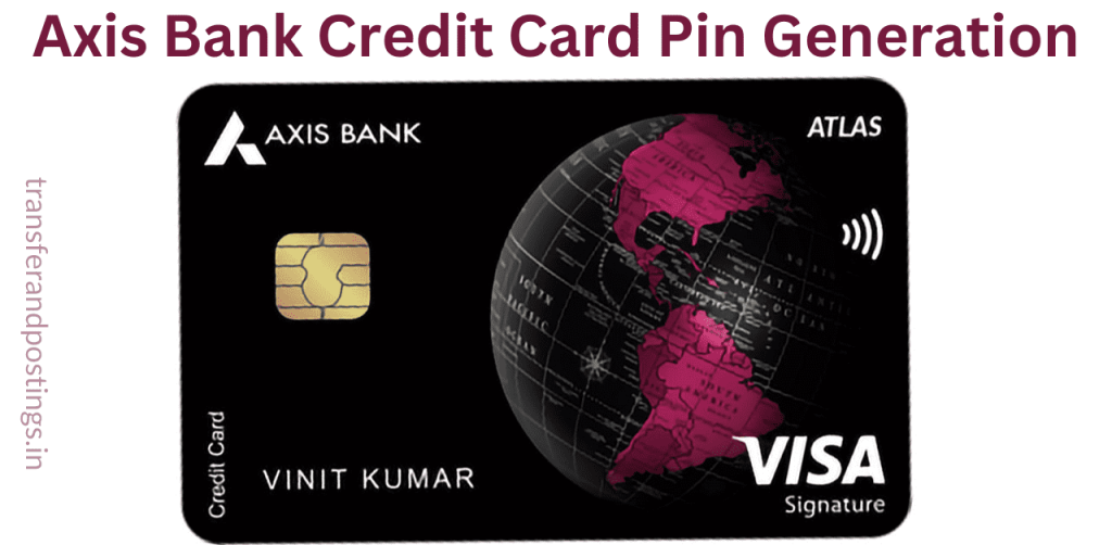 Axis Bank Credit Card Pin Generation Methods - Change/Reset Axis Credit ...