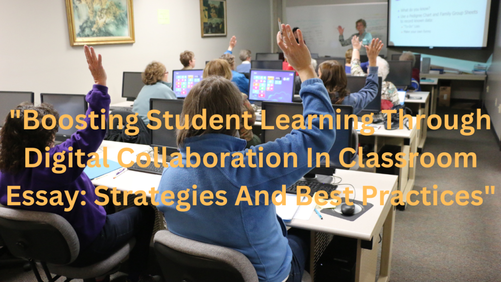 "Boosting Student Learning Through Digital Collaboration In Classroom ...