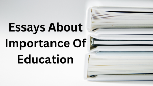 Essays About Importance Of Education: Education Is Success To Wisdom ...