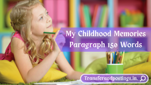 My Childhood Memories Paragraph 150 Words: A Glimpse into the Past ...