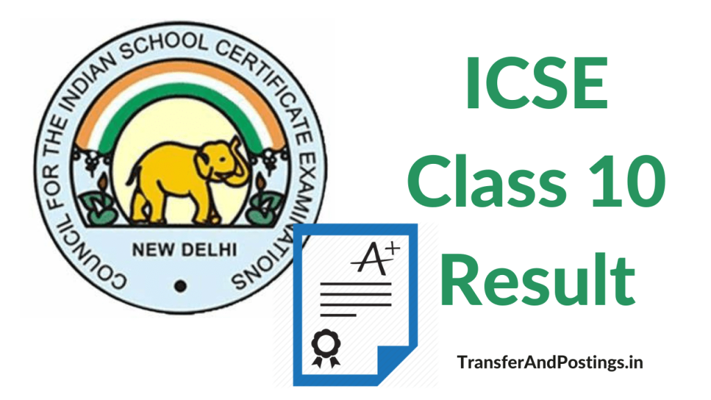 ICSE Class 10 Result 2023 (Out): Access CICSE 10th Exam Result @cisce.org - Transfer and Postings