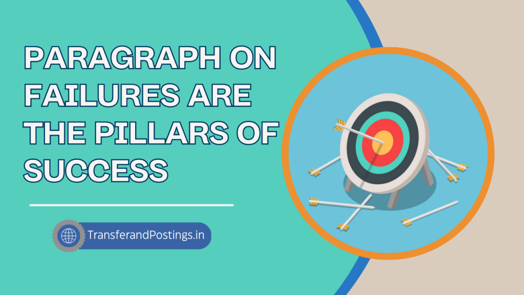 Paragraph On Failures Are The Pillars Of Success: How Embracing Failure ...