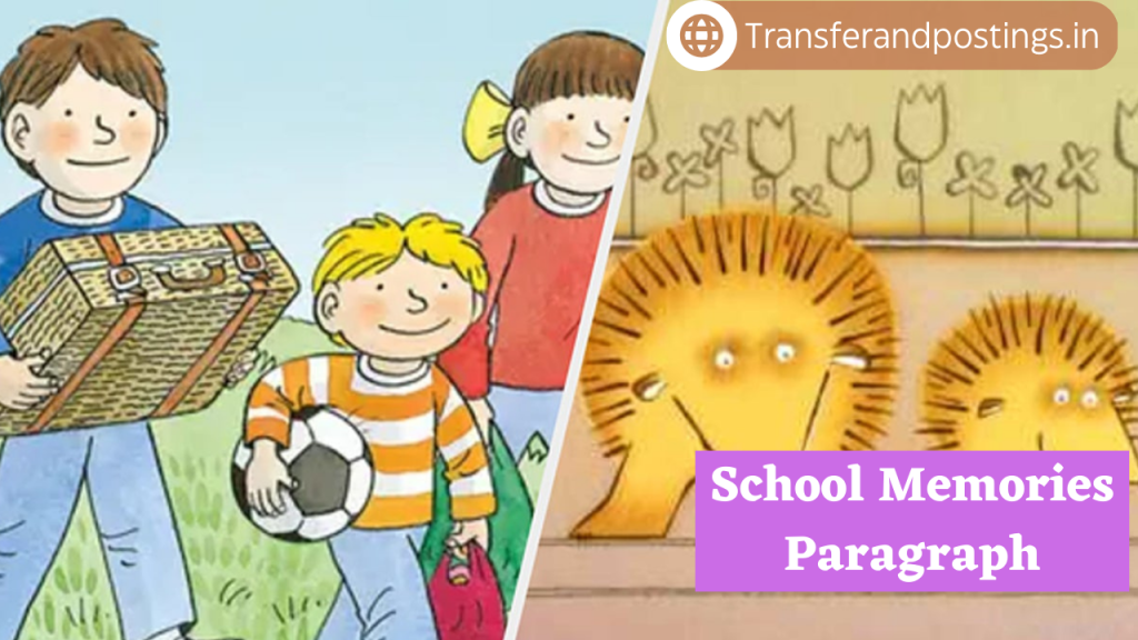 School Memories Paragraph: Cherishing Memories From My School Days ...