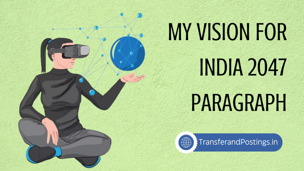 My Vision For India 2047 Paragraph: A Bright Future For The Country ...