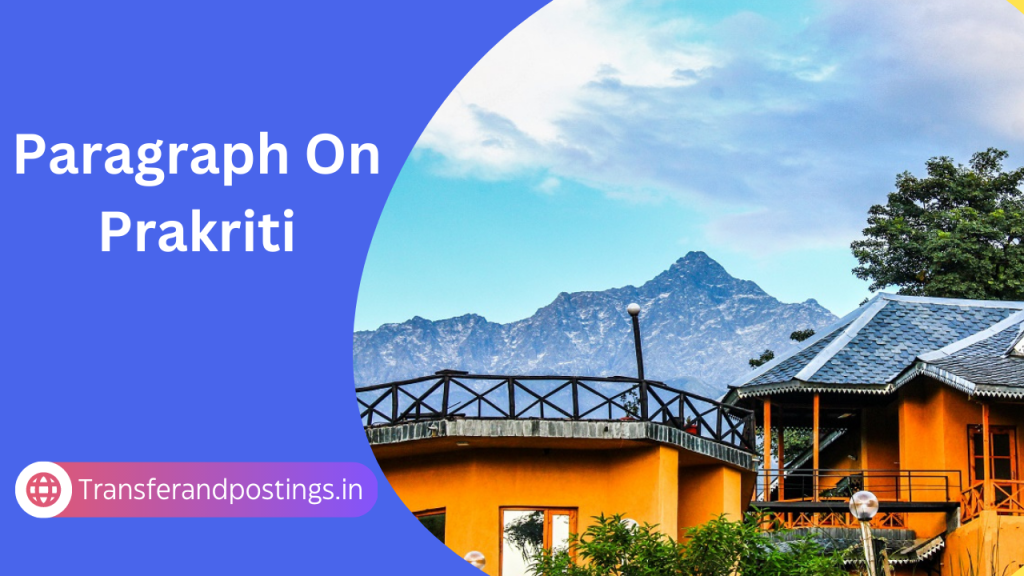 Paragraph On Prakriti: Elements Of Nature And Your Unique Place Within It - Transfer and Postings