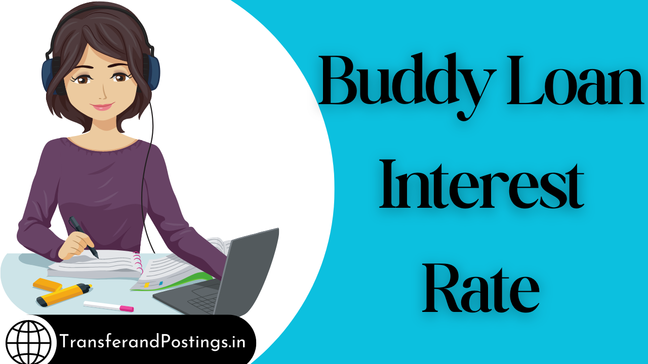 Buddy Loan Interest Rate: Exploring the Best Options - Transfer and Postings