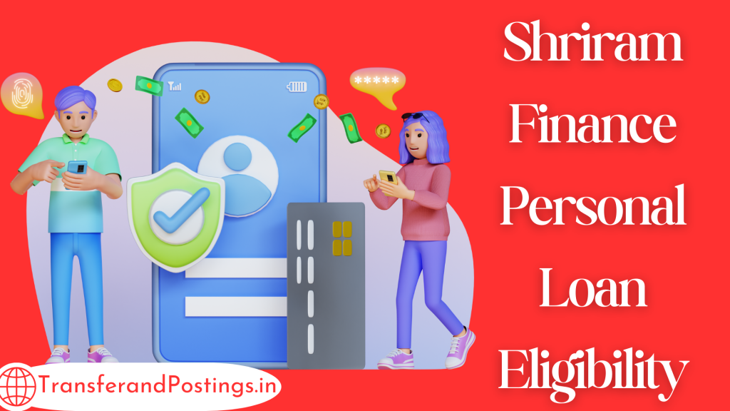 Shriram Finance Personal Loan Eligibility: A Comprehensive Guide ...