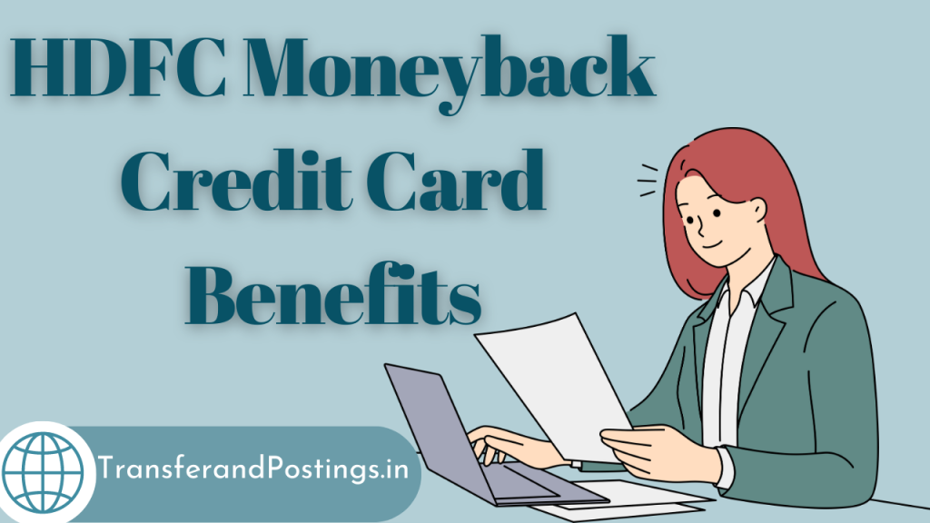 HDFC Moneyback Credit Card Benefits - Transfer and Postings