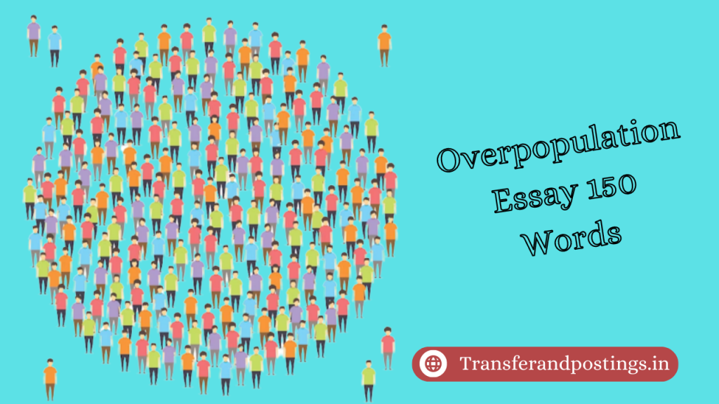 Overpopulation Essay 150 Words
