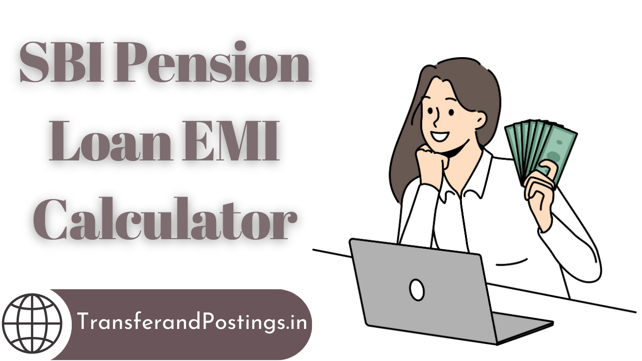 SBI Pension Loan EMI Calculator 2022: Everything You Need to Know ...