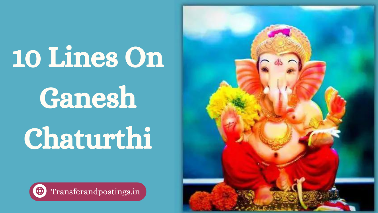 10 Lines On Ganesh Chaturthi For None For Students And Children In ...