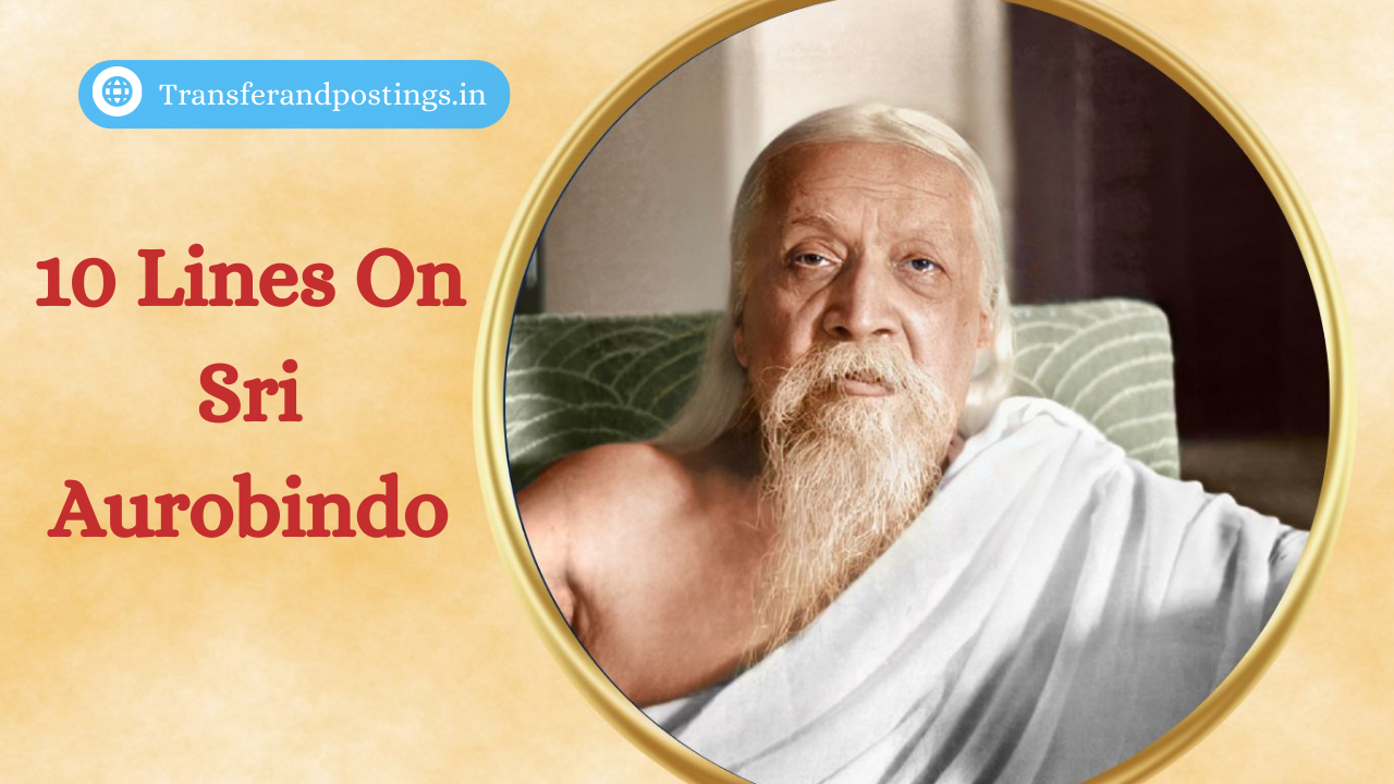 10 Lines On Sri Aurobindo For Students And Children In English ...