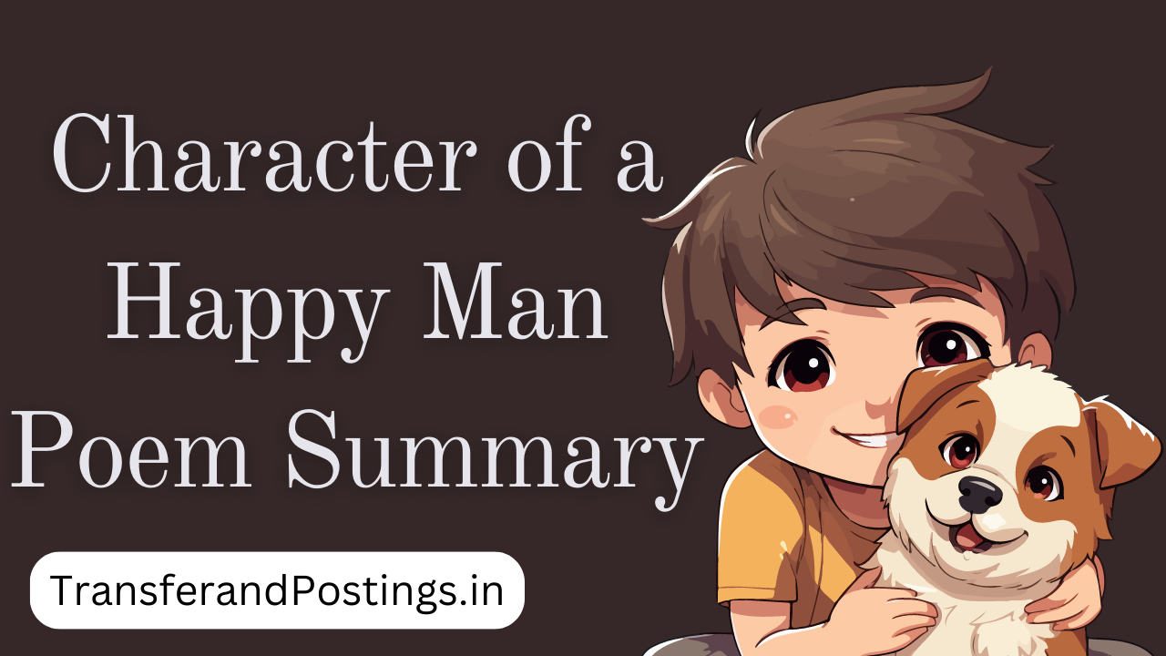 Character of a Happy Man Poem Summary - Transfer and Postings