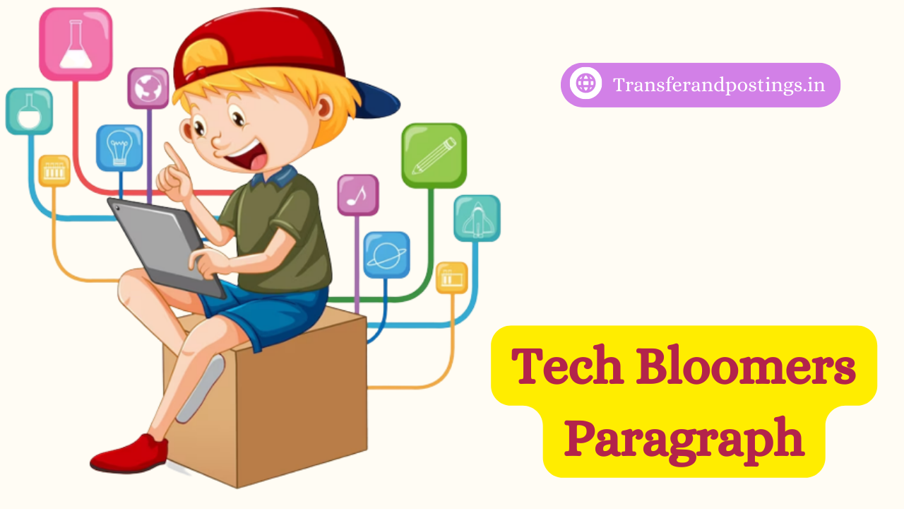 Tech Bloomers Paragraph - Transfer and Postings