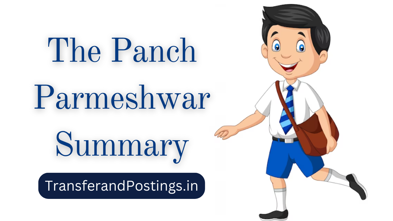 The Panch Parmeshwar Summary - Transfer and Postings